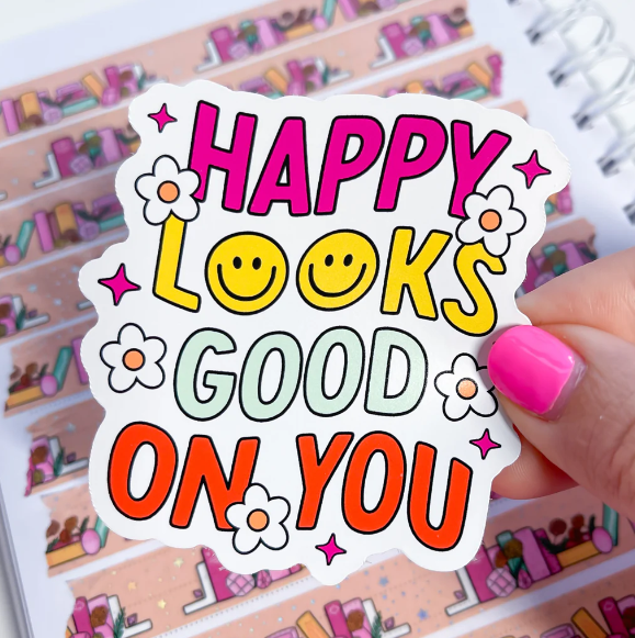 Happy Looks Good | Vinyl Sticker